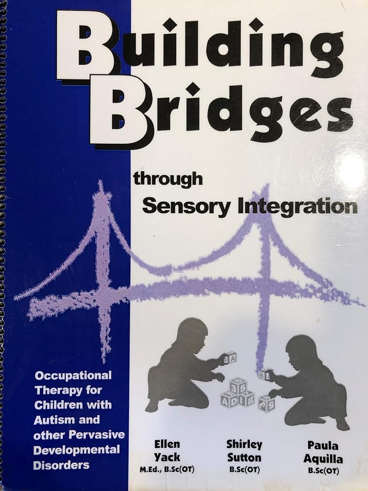 Building Bridges through Sensory Integration, Second Edition – The Blossoming Bookshop